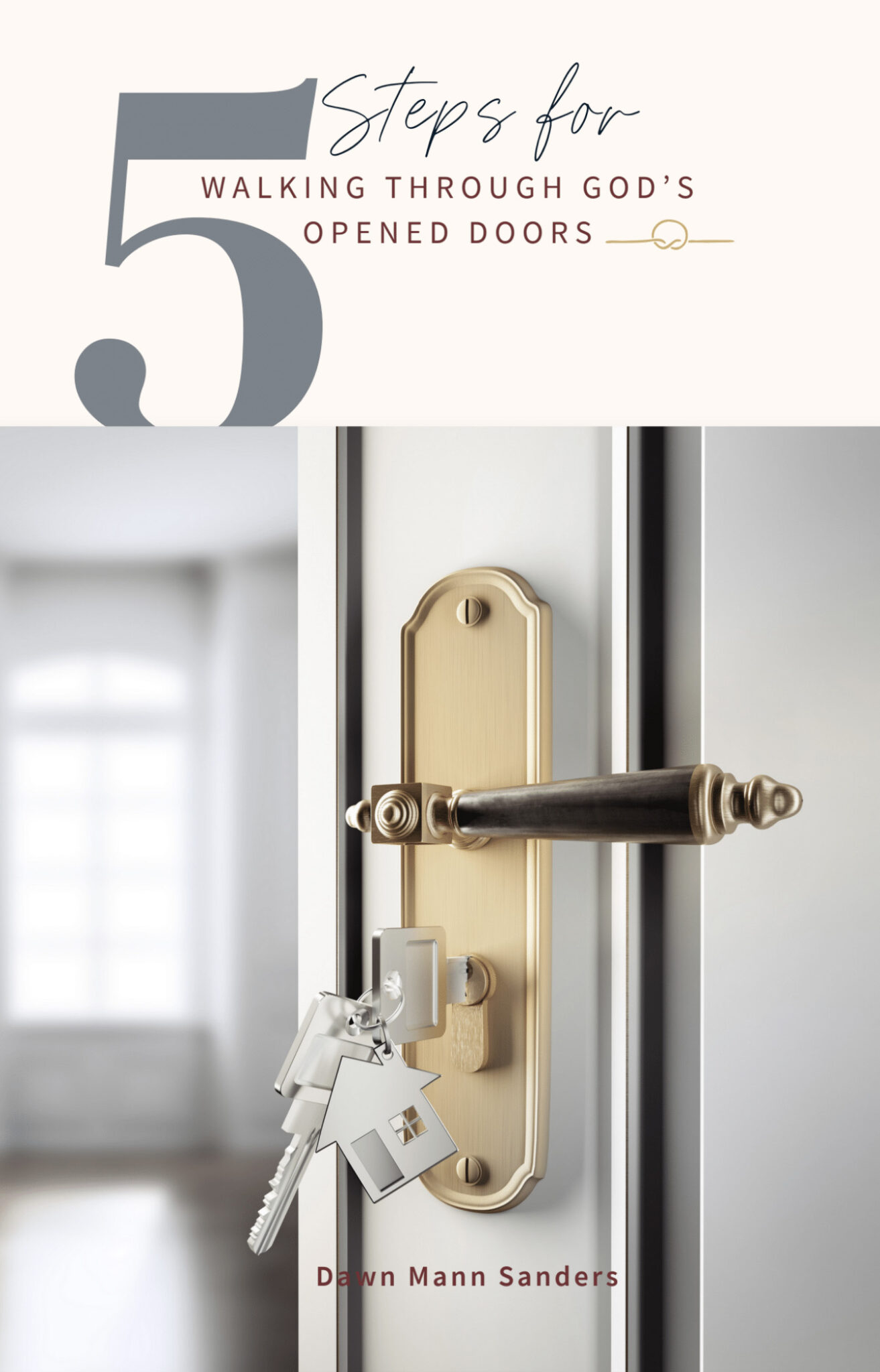 Five Steps for Walking Through God’s Opened Doors - Free eBook!