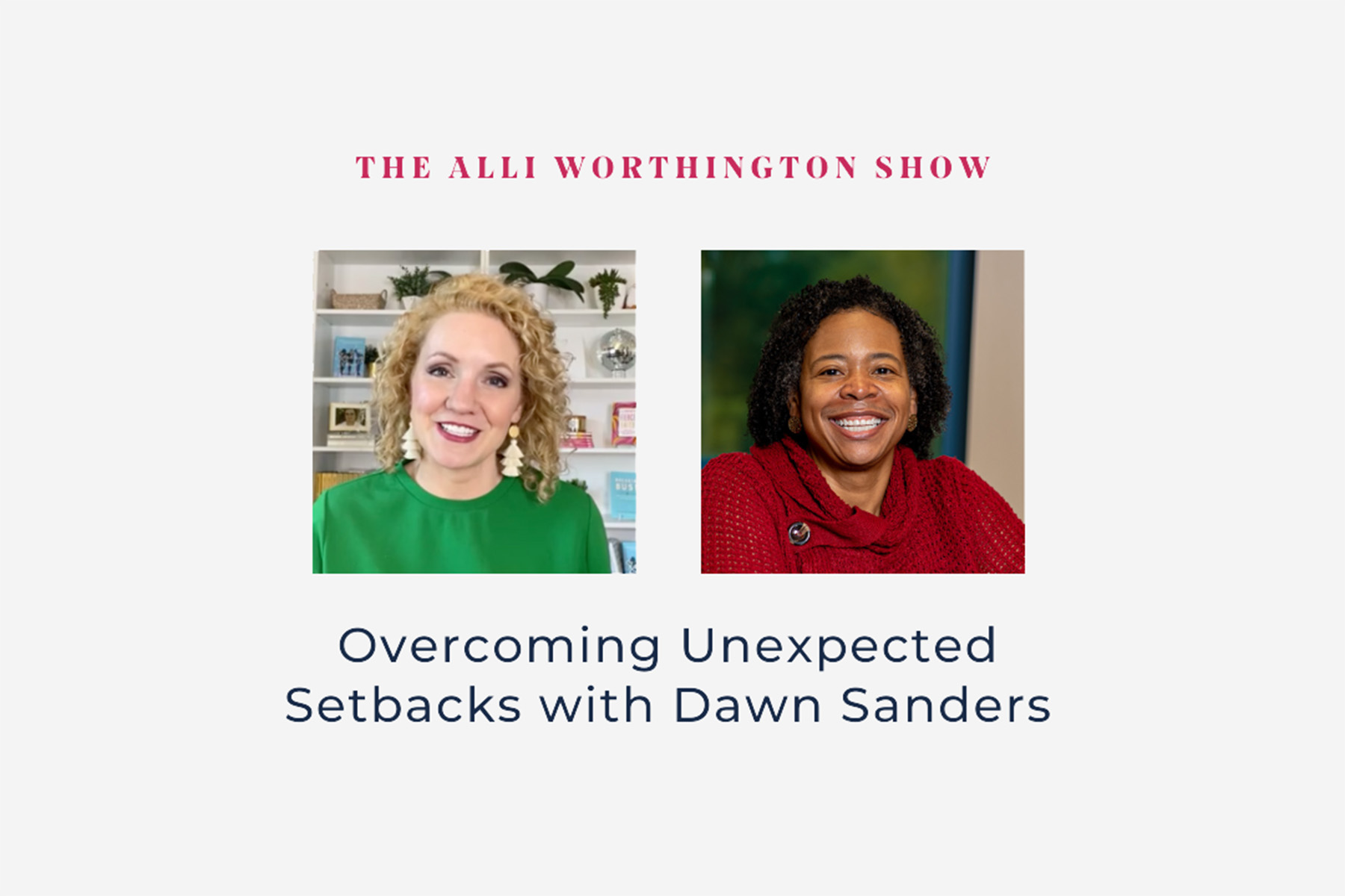Overcoming Unexpected Setbacks - Dawn Mann Sanders